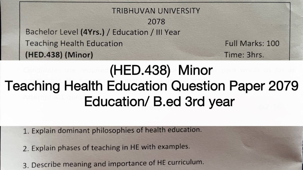 Teaching Health Education Minor 438 B.ed 3rd year Question Paper 2078 ...