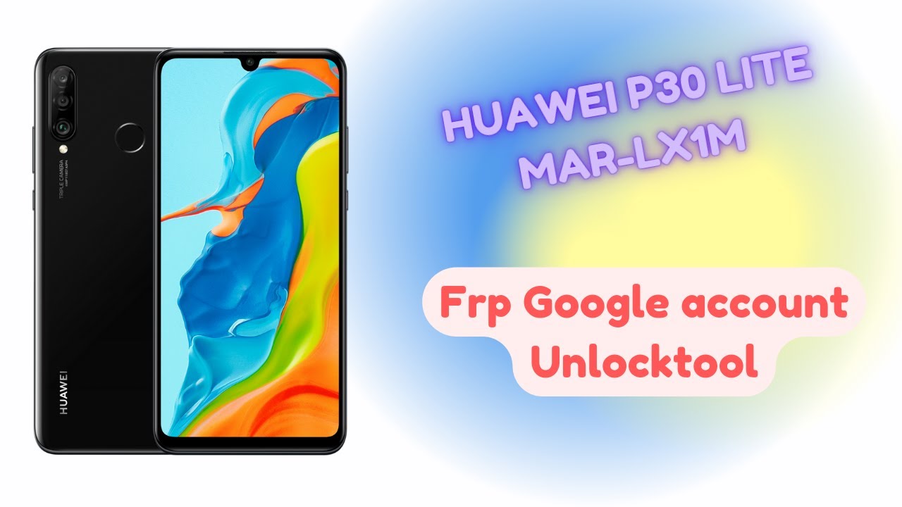 Huawei P30 Lite FRP! MAR-LX1M. Сброс Google аккаунта тестпоинт ...