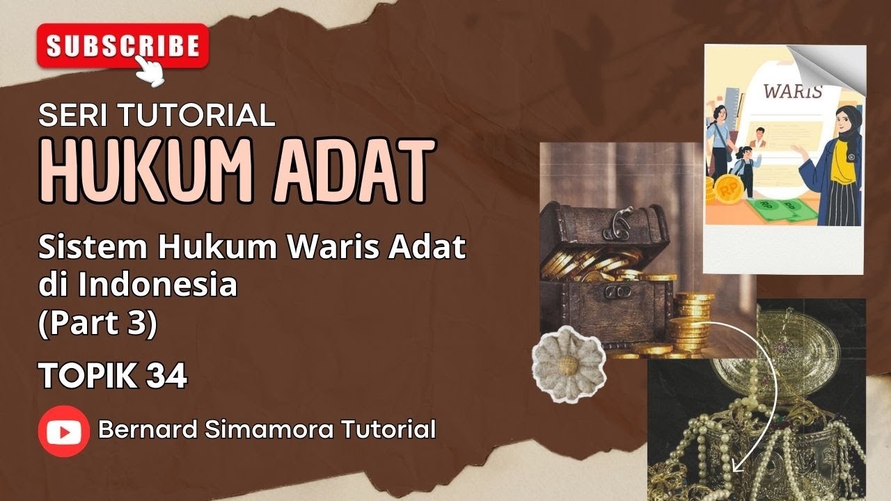 Hukum Adat 34 | Sistem Hukum Waris Adat di Indonesia (Part 3) - YouTube