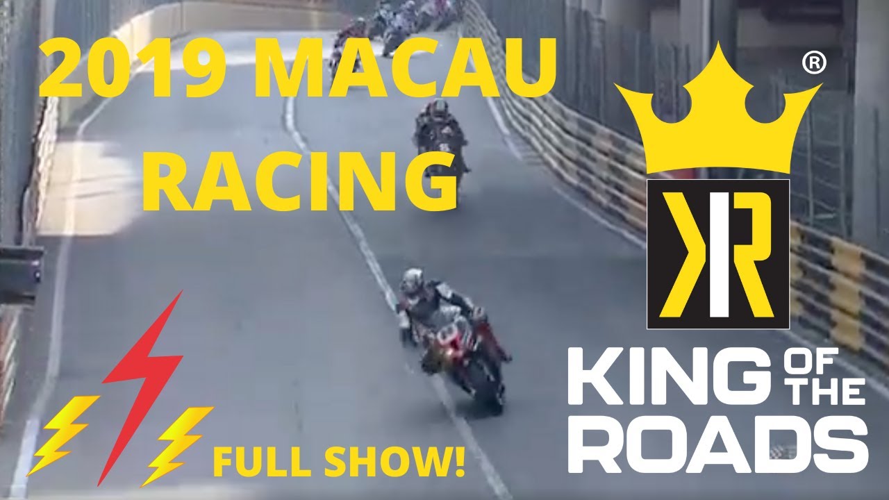 🏍️FULL EPISODE: 2019 MACAU RACING // King of the Roads🏍️ - YouTube
