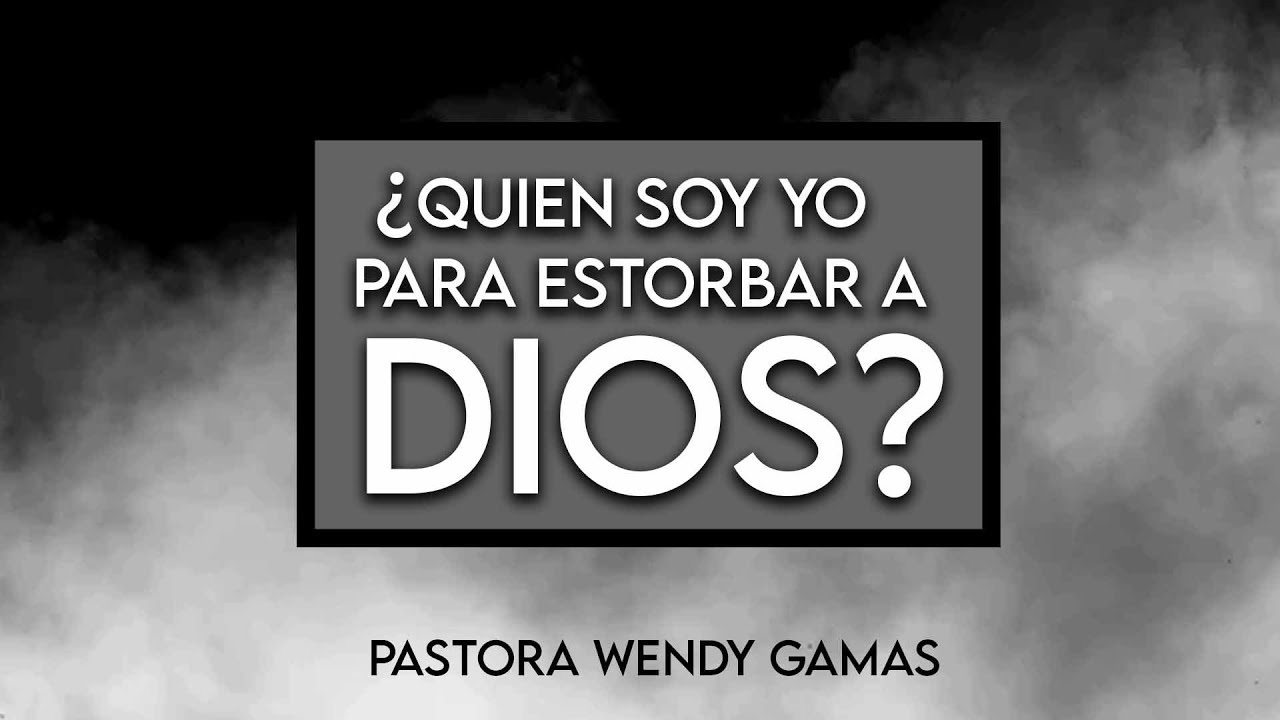 Quien Soy Yo para Estorbar a Dios - YouTube