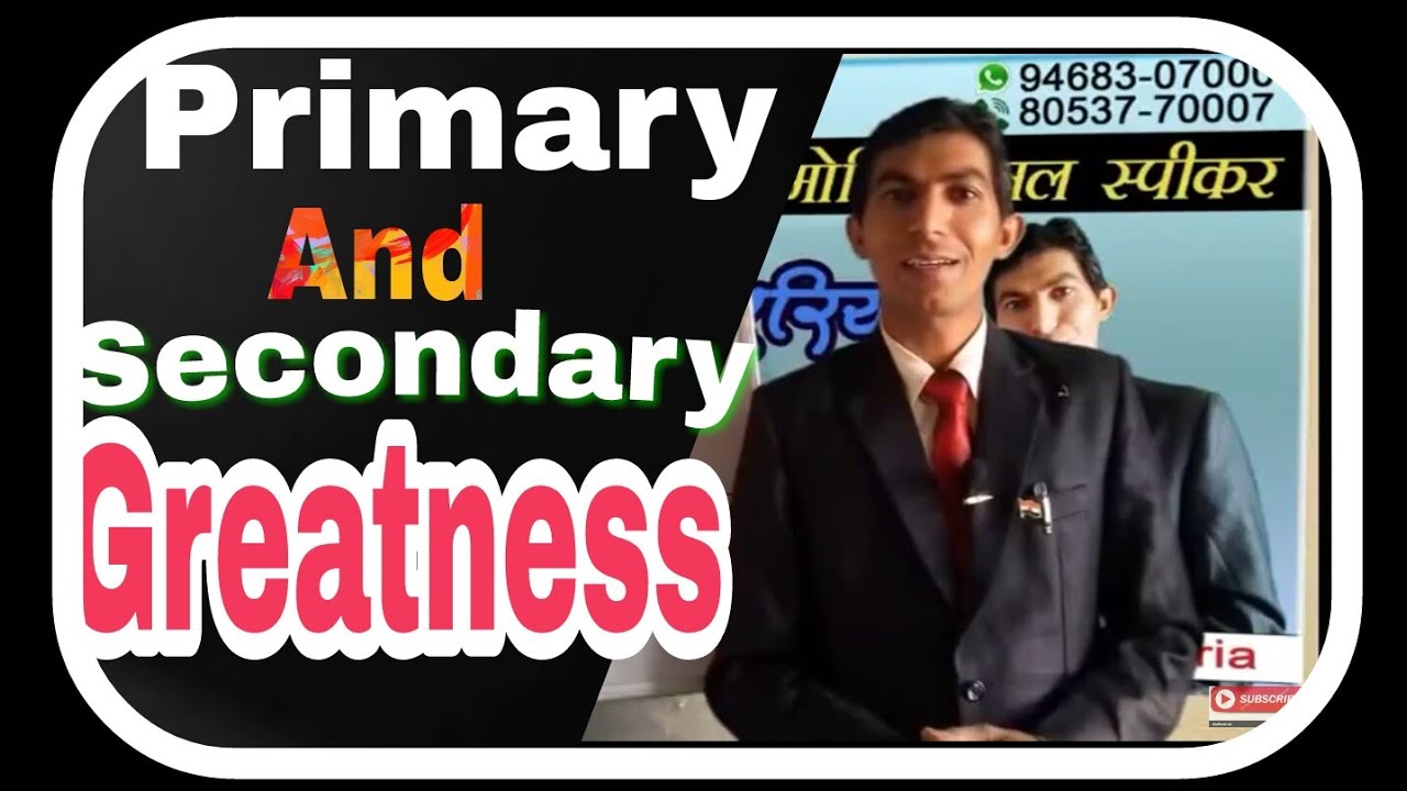 क्या है Primary and secondary Greatness The Seven Habits of Highly ...