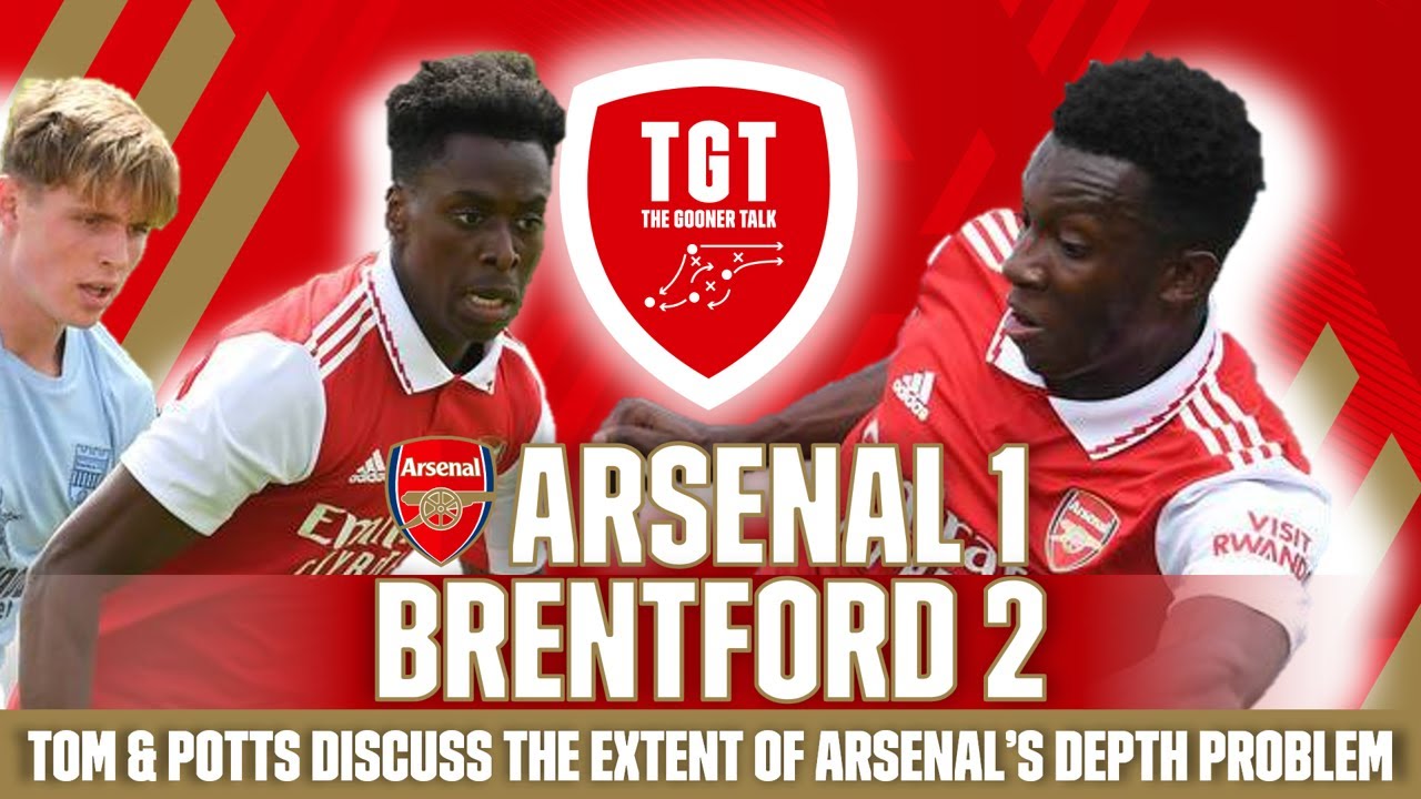 Arsenal 1-2 Brentford Highlights & Reaction | Tom & Dan Potts Discuss ...