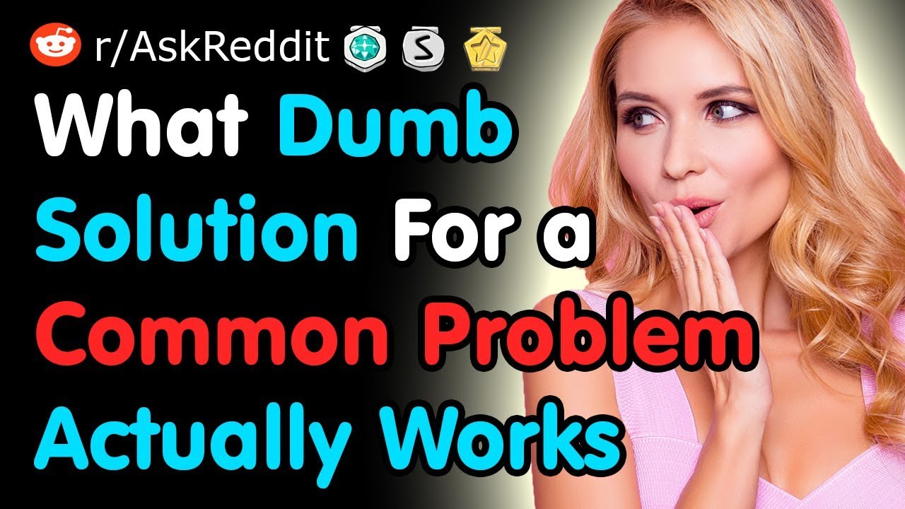 What Dumb Solution For a Common Problem Actually Works - Reddit - YouTube
