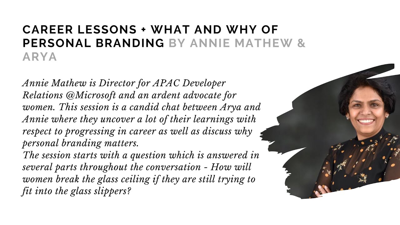 Career Lessons + What and why of personal branding by Annie Mathew and ...