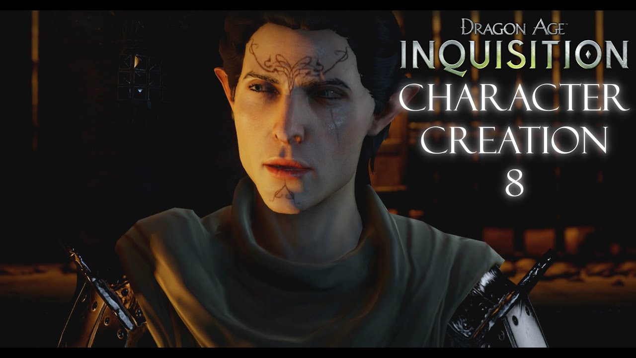 Dragon Age: Inquisition | Character Creation 8 - YouTube