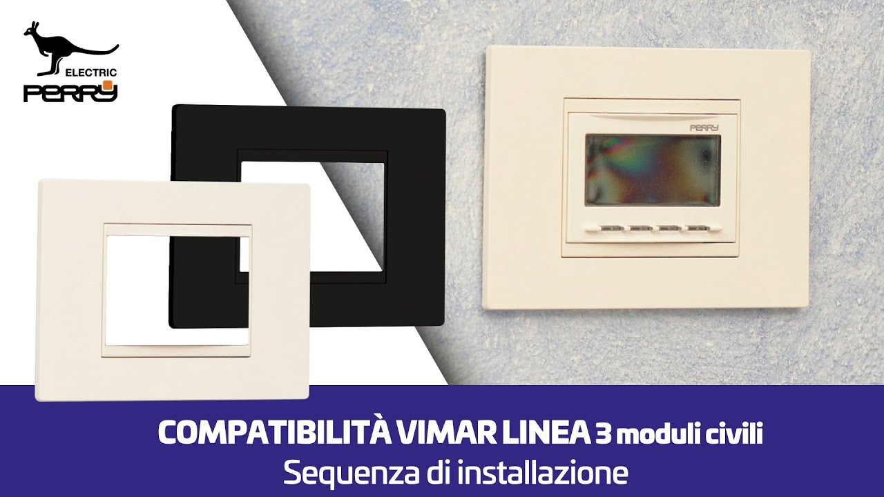 Tutorial Kit compatibilità VIMAR LINEA per prodotti 3 moduli civili ...