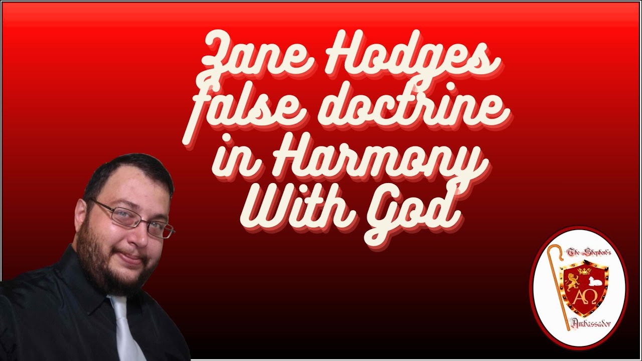 Zane Hodges' false doctrine in Harmony with God - YouTube