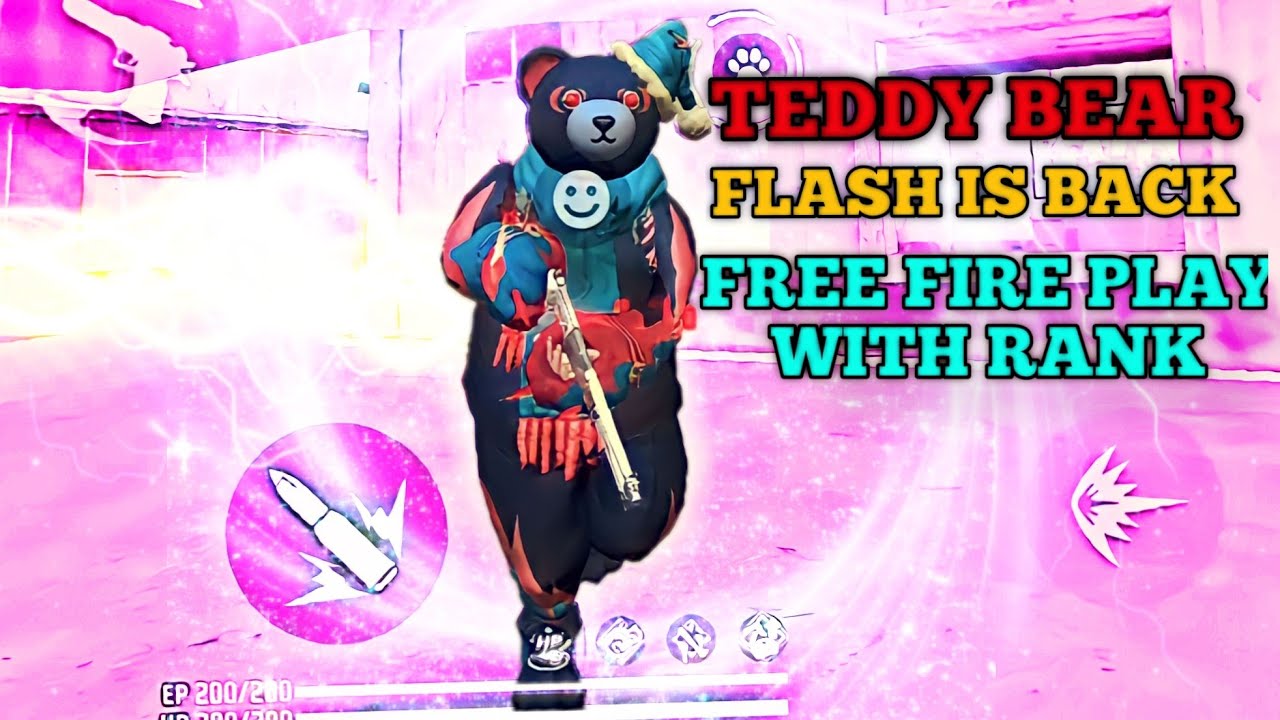 FREE | FIRE | FLASH | ABILITY | TEDDY | BEAR | GAME | PLAY | RANK ...