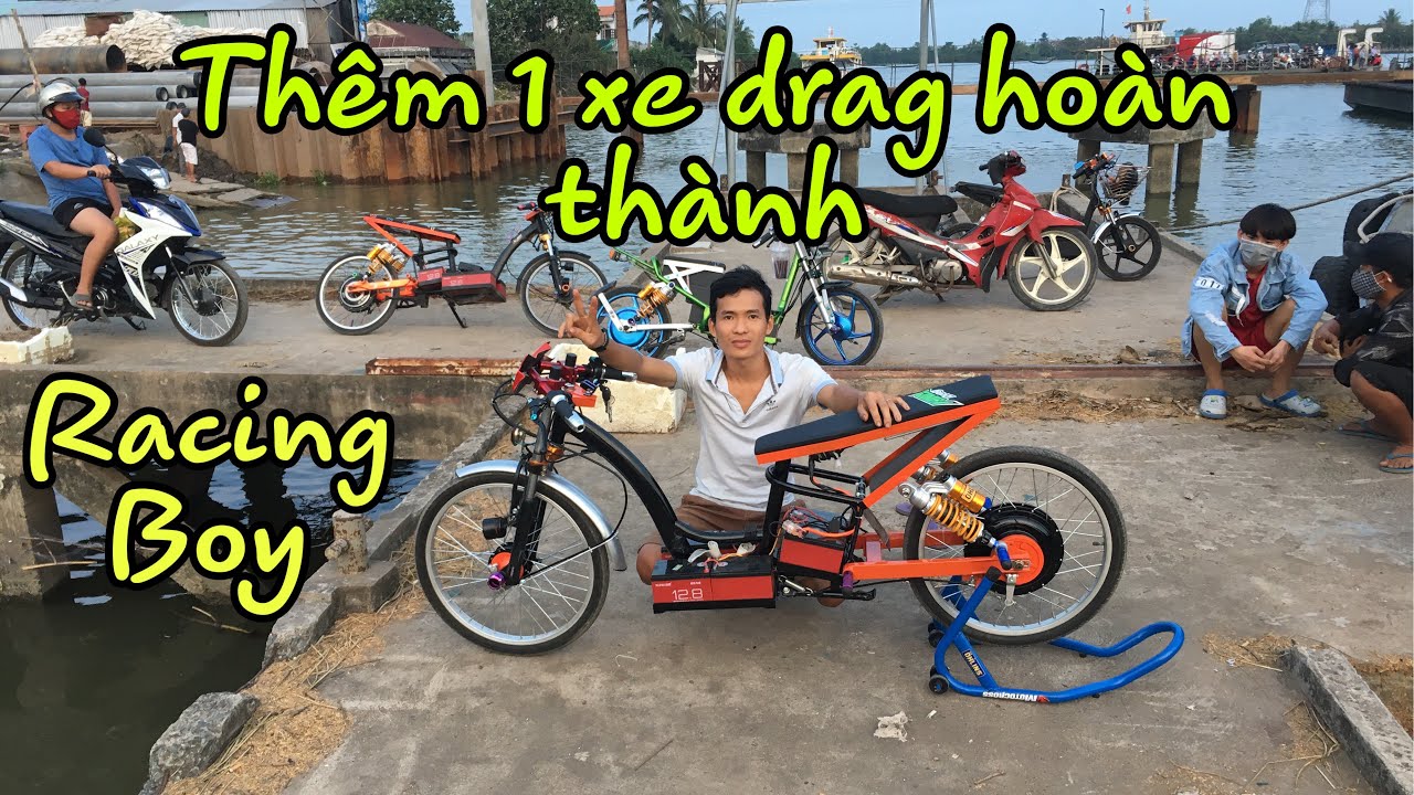 Hoàn thành thêm 1 xe Điện drag của Huy Ray - YouTube