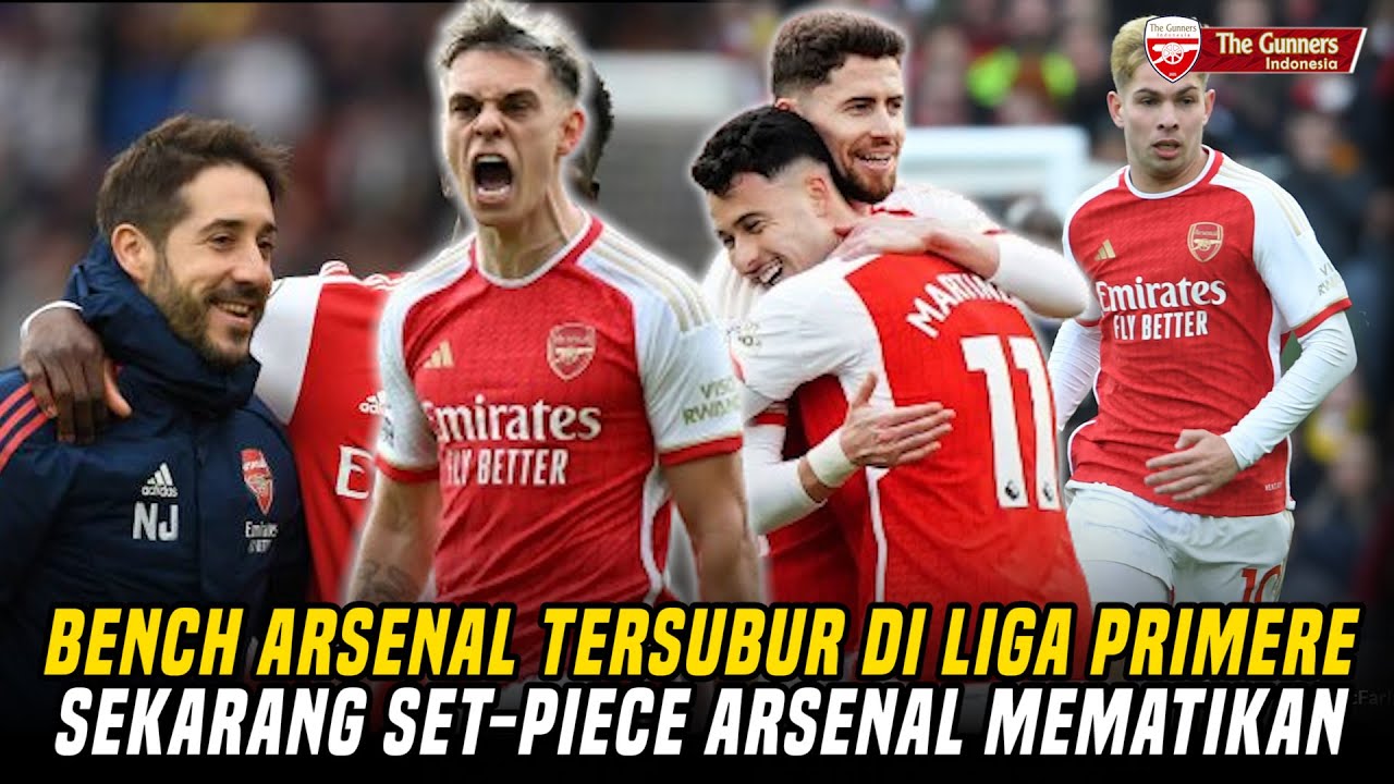 Bench Arsenal Tersubur 😎Set-Piece Arsenal Mematikan👊Gol Ketiga Paling ...