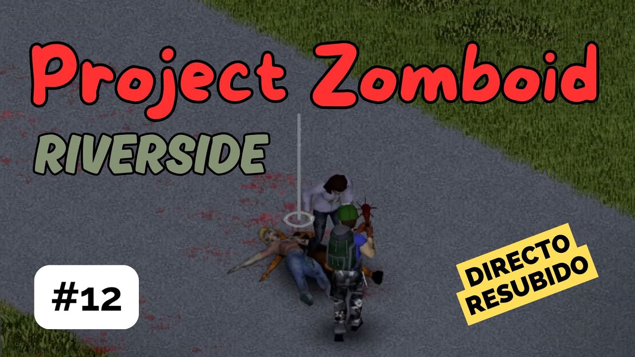 Project Zomboid - Riverside (build 41) | Directo #12 | #projectzomboid ...