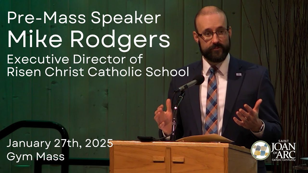 Guest Speaker Mike Rodgers, Exec. Dir. Risen Christ Catholic School ...