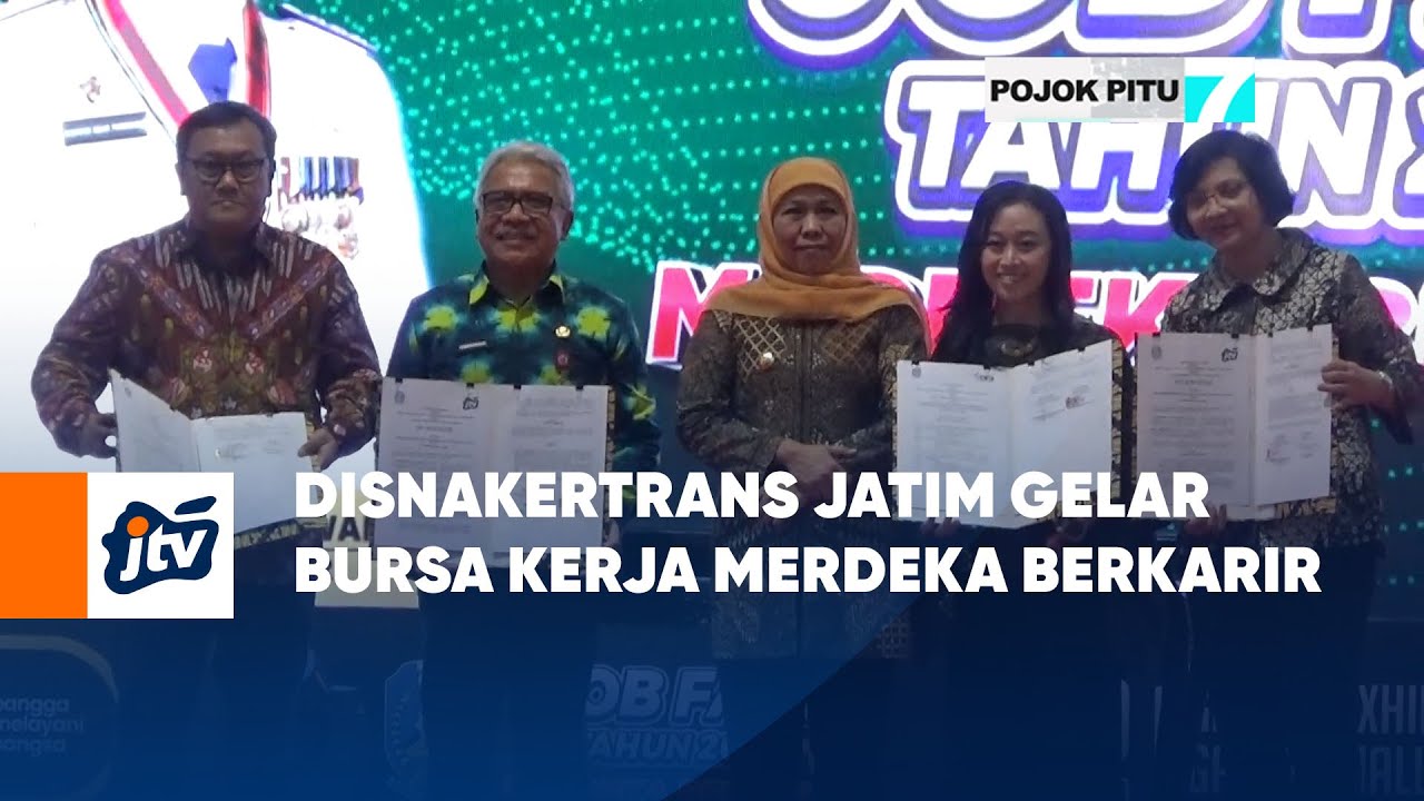 Disnakertrans Jatim Gelar Bursa Kerja Merdeka Berkarir | POJOK PITU JTV ...