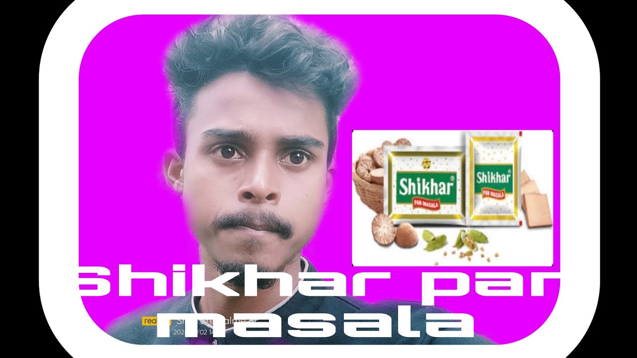 Shikhar pan masala reveiw # SHIKHAR PAN MASALA REVEIW # PAN MASALa ...