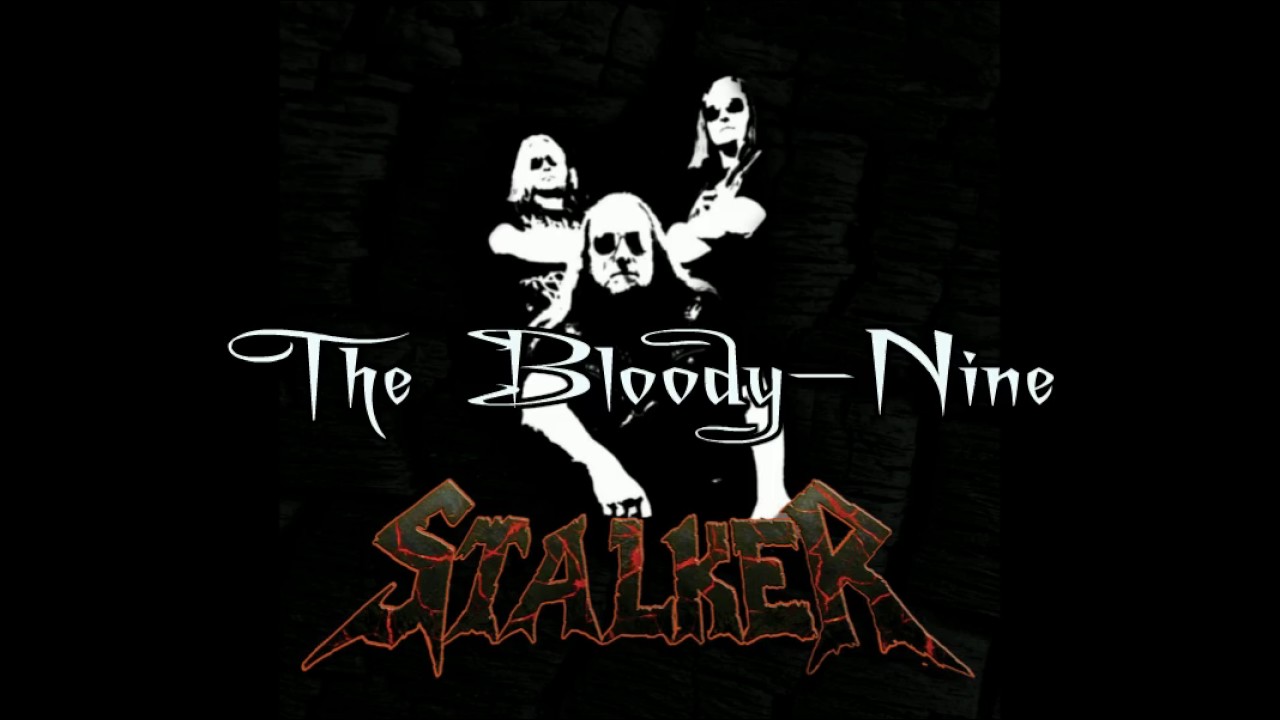Stalker - The Bloody-Nine - YouTube