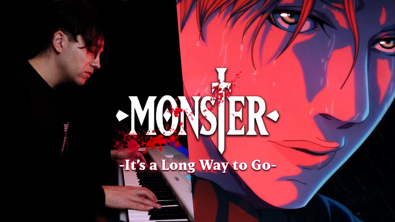 Monster OST II Anime アニメ - It's a Long Way to Go | Piano Version (sheet ...