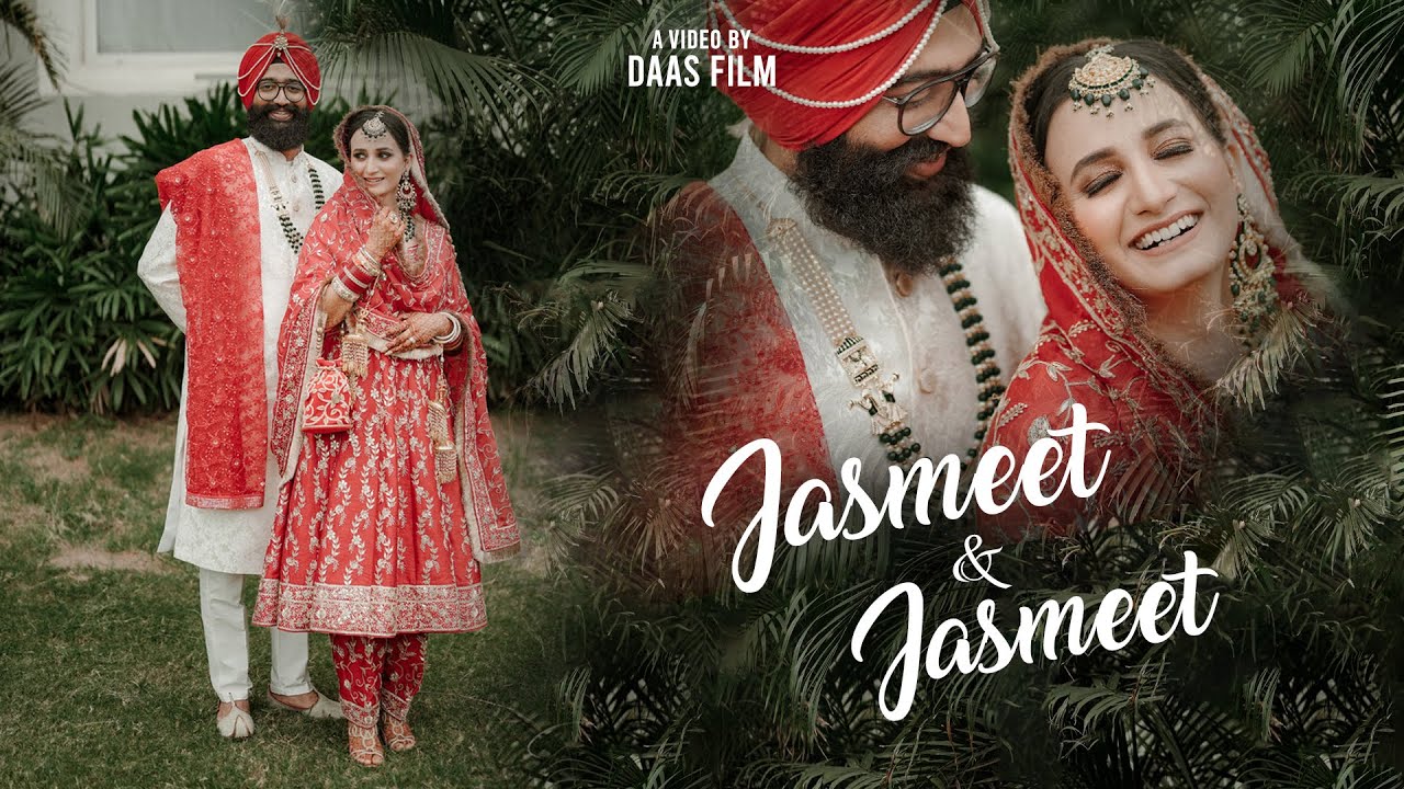 JASMEET & JASMEET WEDDING HIGHLIGHT || CHANDIGARH || DAAS FILMS - YouTube
