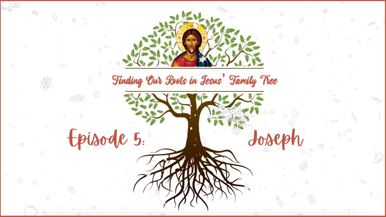 Finding Our Roots in Jesus' Family Tree: Joseph - YouTube