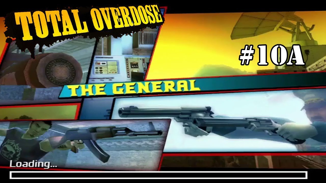 Total Overdose(TOD) - Mission #10A - The General - YouTube