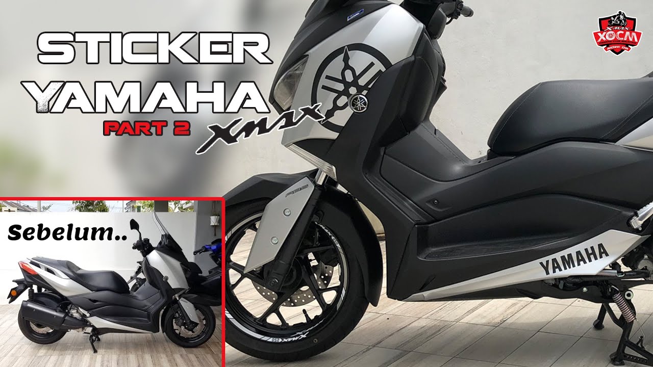 Pemasangan Sticker Yamaha Xmax 250 - Part 2 - YouTube