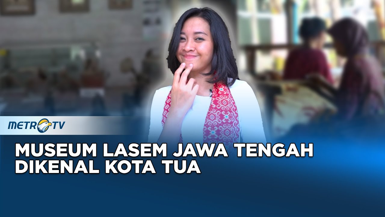 Sejarah Kota Tua di Lasem Jawa Tengah #JOURNEY - YouTube