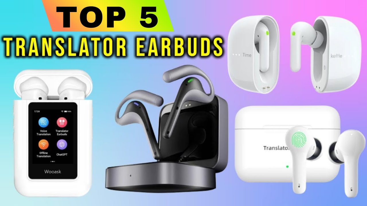 Top 5 Best Translation Earbuds 2026 Review - Real-Time Language ...