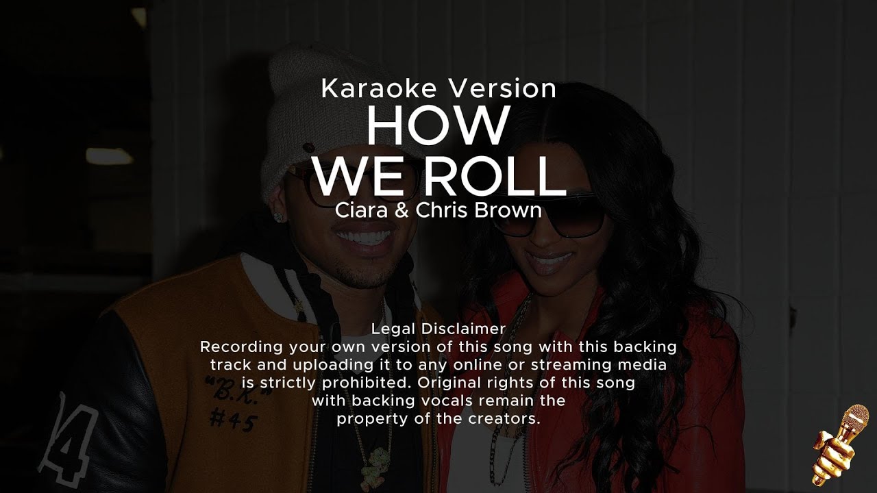 Ciara, Chris Brown - How We Roll (Karaoke Version) - YouTube