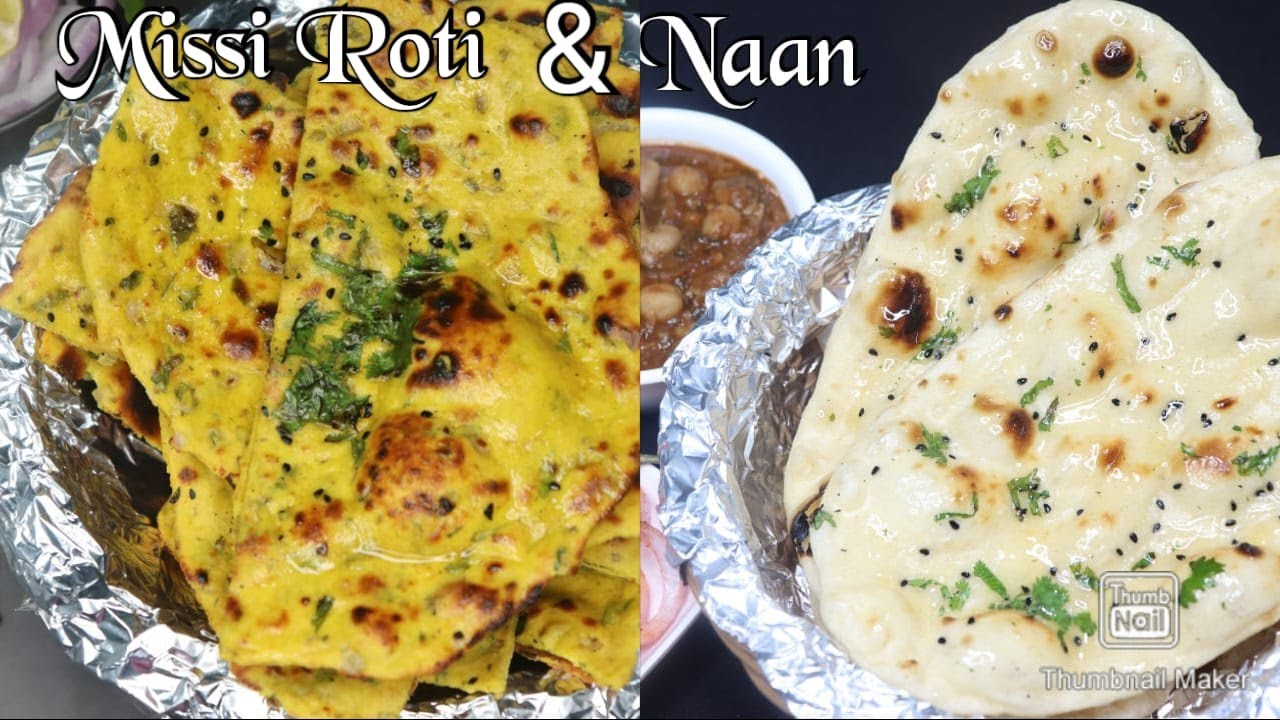 Butter Naan | Missi Roti | Indian Bread नान और तंदूरीरोटी का आसान तरीका ...