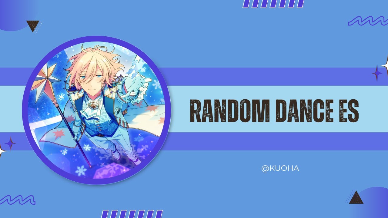 ENSEMBLE STARS DANCE RANDOM!! 2024 | Kuoha - YouTube