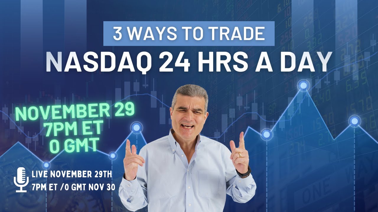 3 Ways to Trade Nasdaq 24 Hours a Day - YouTube