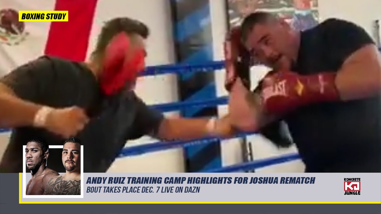 Andy Ruiz Full Training Camp Highlights For Anthony Joshua Rematch ...