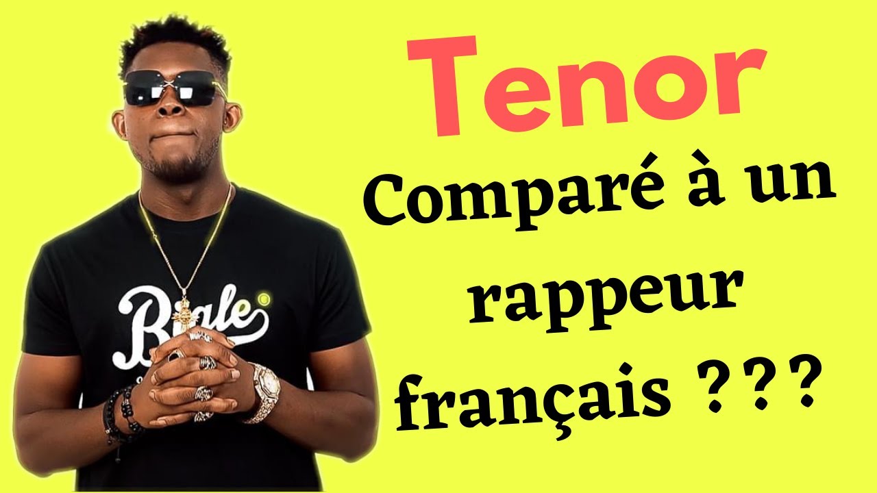 Tenor comparé à un rappeur français ? (Découvres lequel) - YouTube