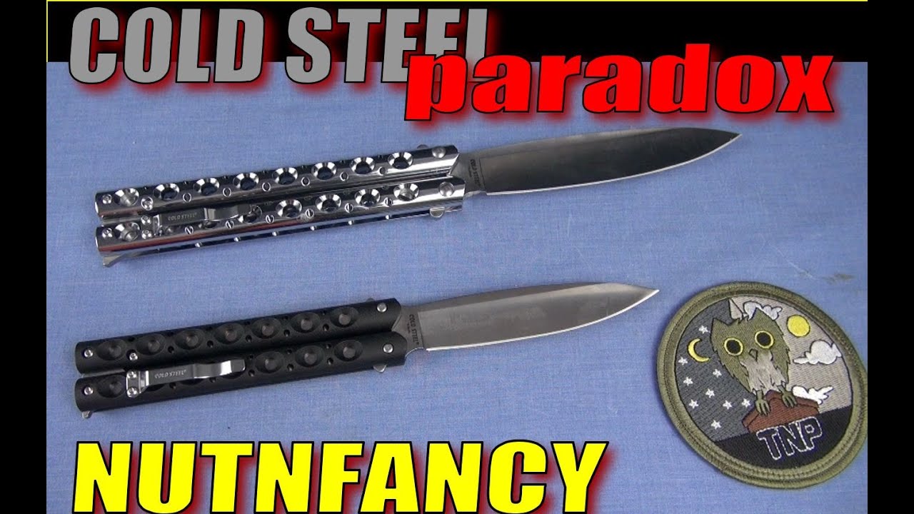 Cold Steel Paradox: The Butterfly That Ain't - YouTube