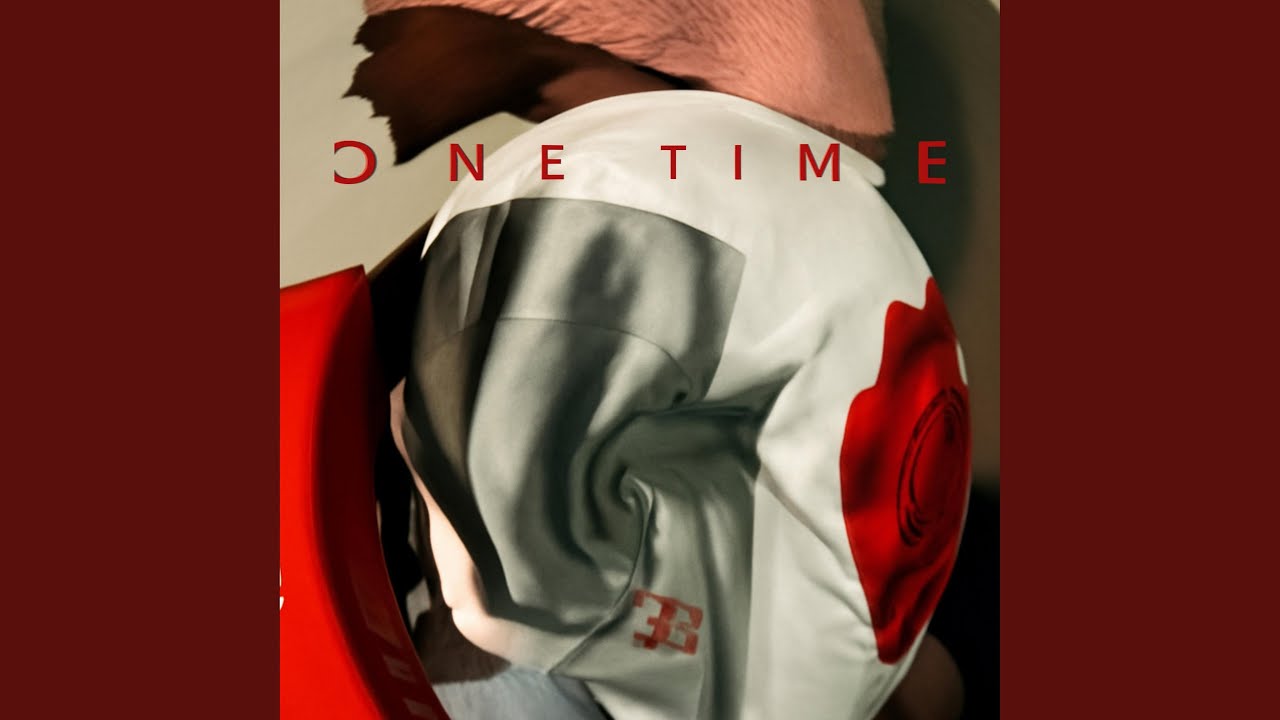 ONE TIME - YouTube