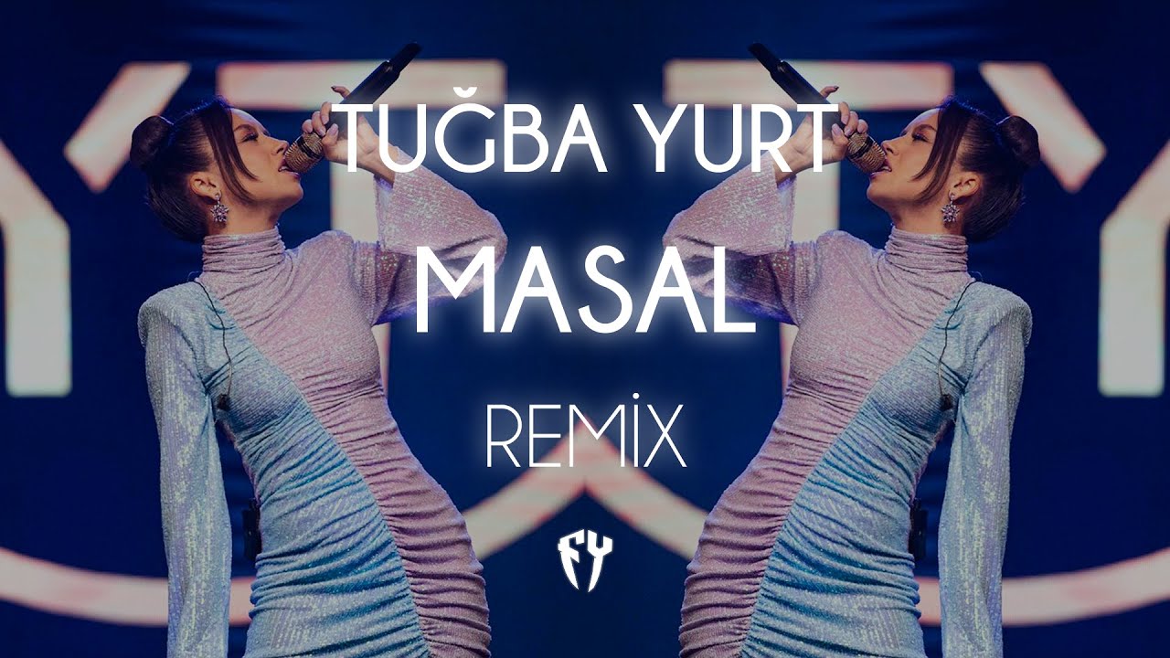 Tuğba Yurt - Masal ( Fatih Yılmaz Remix ) - YouTube Music