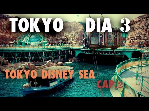 Tokyo dia 3 cap 2 (Tokyo Disney Sea) - YouTube