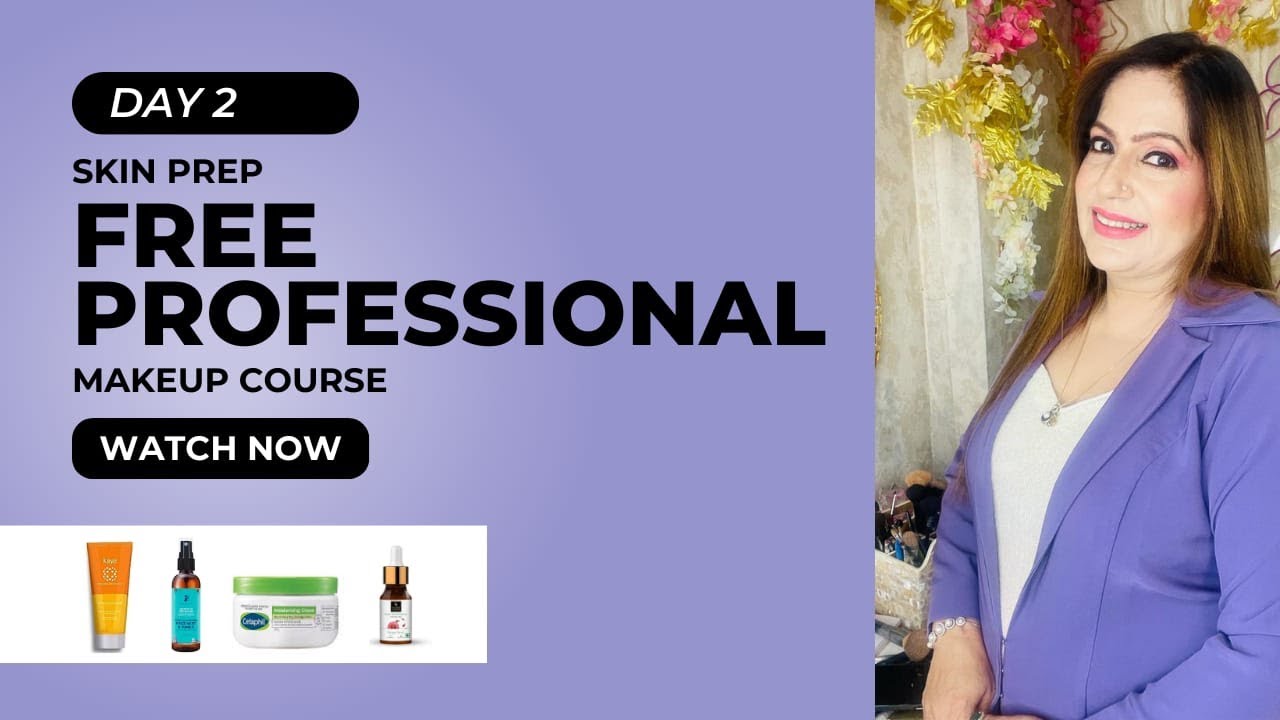 Day 02 Basic to Advance Makeup Course /How to Know Skin Prep /Makeup ...
