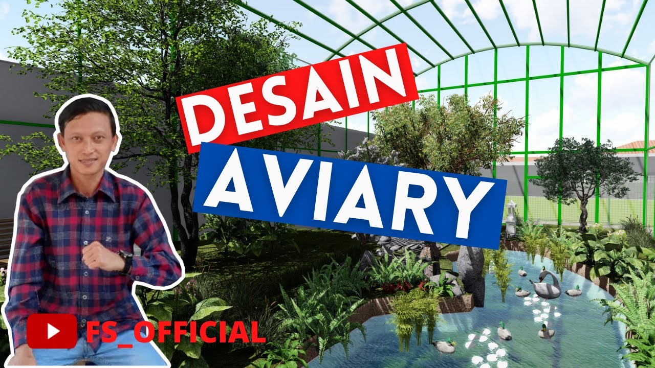 KONSEP DESAIN AVIARY BURUNG - YouTube