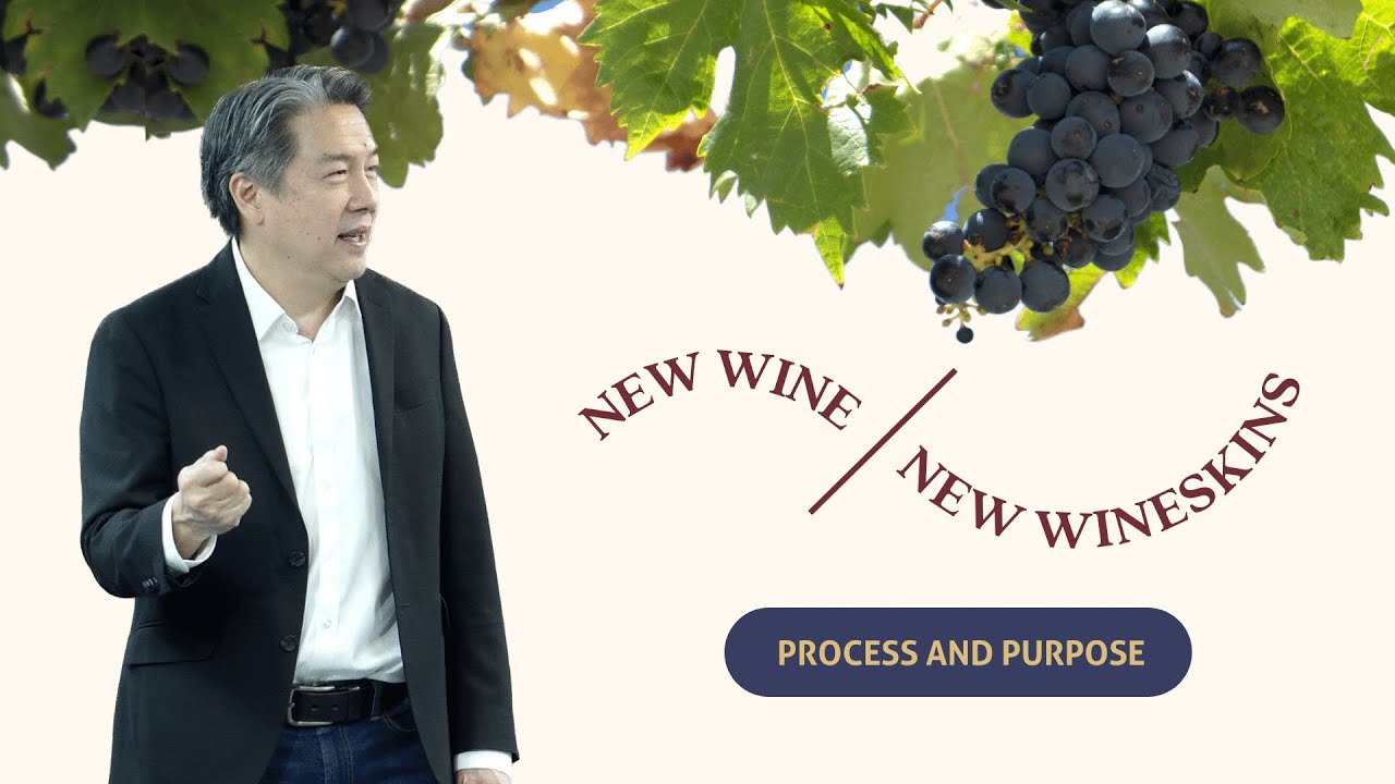 New Wine, New Wineskins - Process and Purpose | March 5 Sermon | Every ...