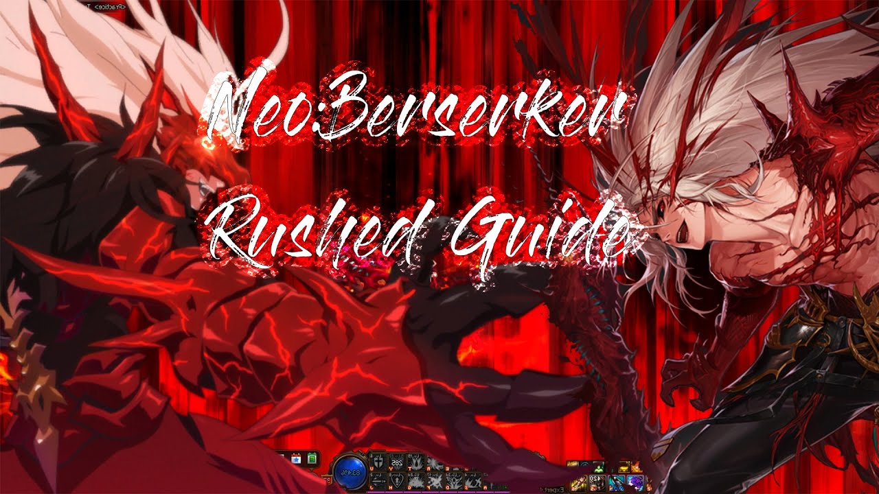 Neo: Berserker Rushed Guide - YouTube