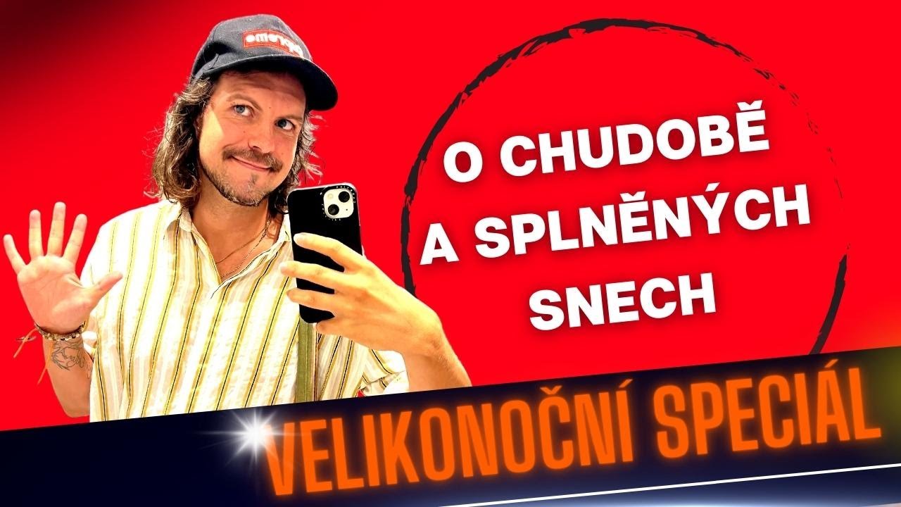 O CHUDOBĚ a SPLNĚNÝCH snech... Tomáš Lukavec - YouTube