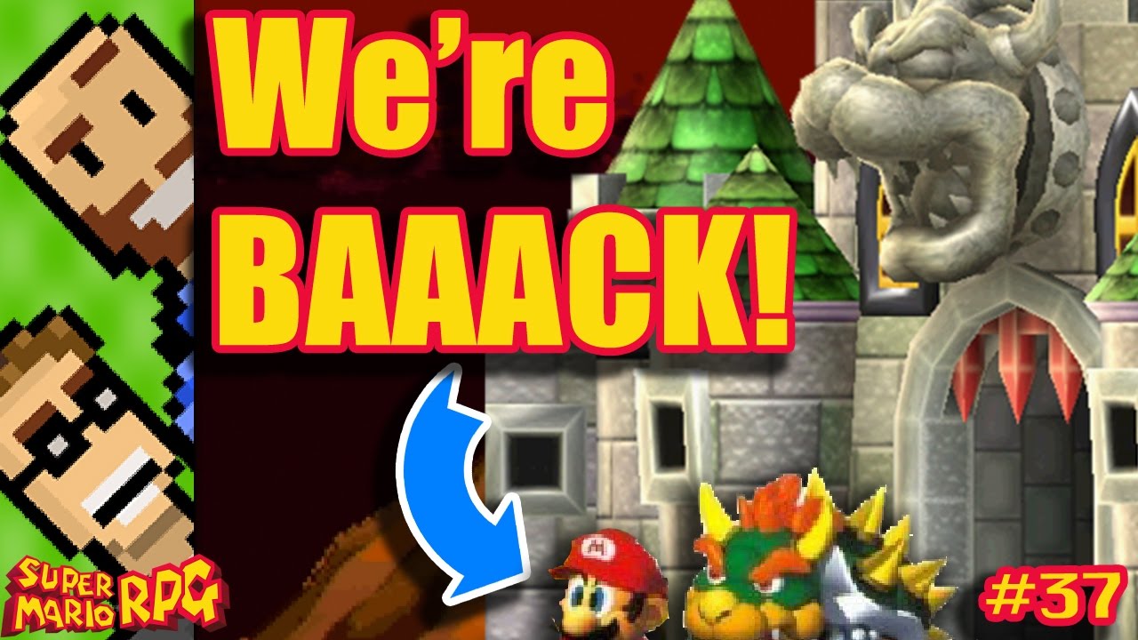 E37 - BACK to BOWSER'S CASTLE! | Super Mario RPG Wii U | The Basement ...