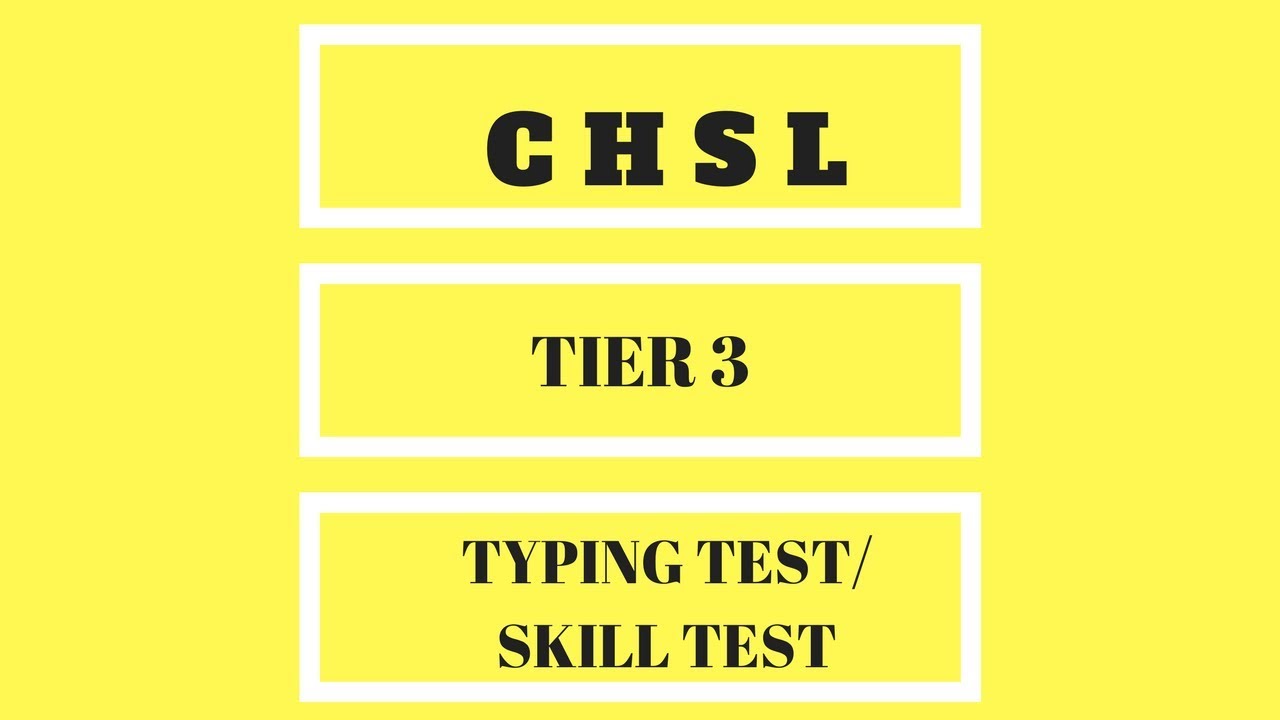 SSC CHSL TIER 3 TYPING TEST SKILL TEST TIER 3 | Preparation | Number of ...