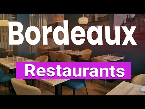 Top 10 Best Restaurants in Bordeaux | France - English