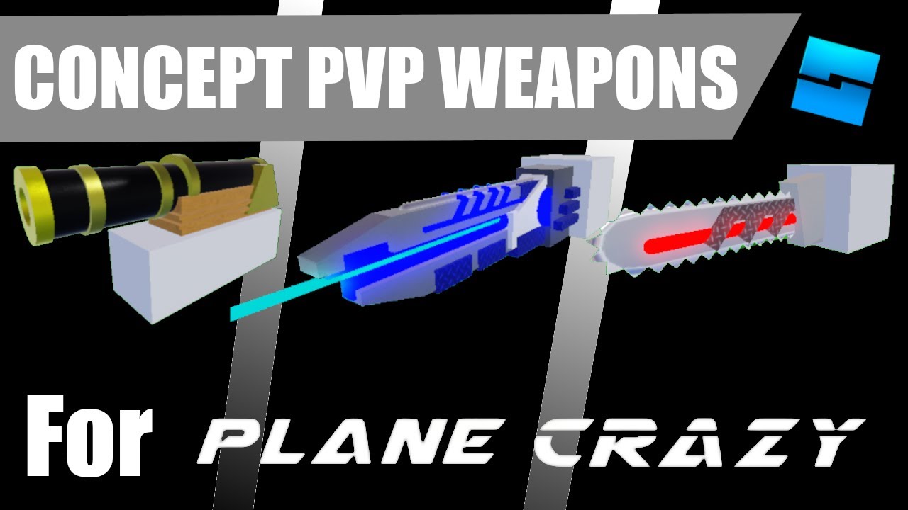 5 Concept PvP weapons for Roblox Plane Crazy - YouTube