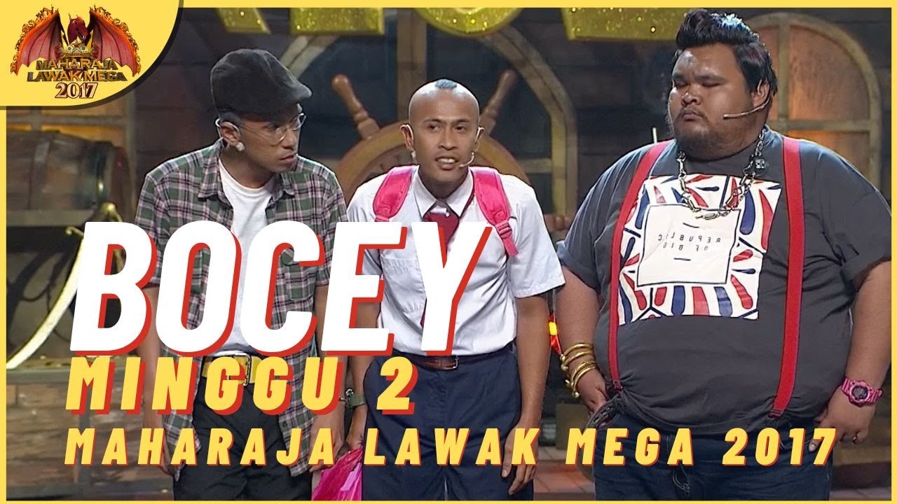 [Persembahan Penuh] BOCEY EP 2 - MAHARAJA LAWAK MEGA 2017 - YouTube