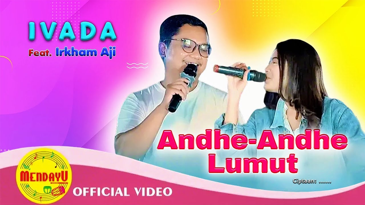Andhe-Andhe Lumut – Ivada feat. Irkham Aji | Official Live Music Video ...