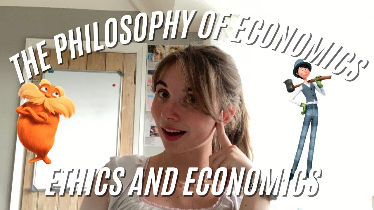 the philosophy of economics: ethics and economics - YouTube