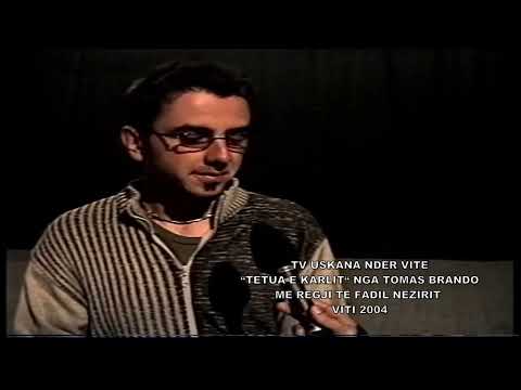 TV USKANA NDËR VITE, “TETUA E KARLIT“ NGA TOMAS BRAND, ME REGJI TË FADIL NEZIRIT, VITI 2004